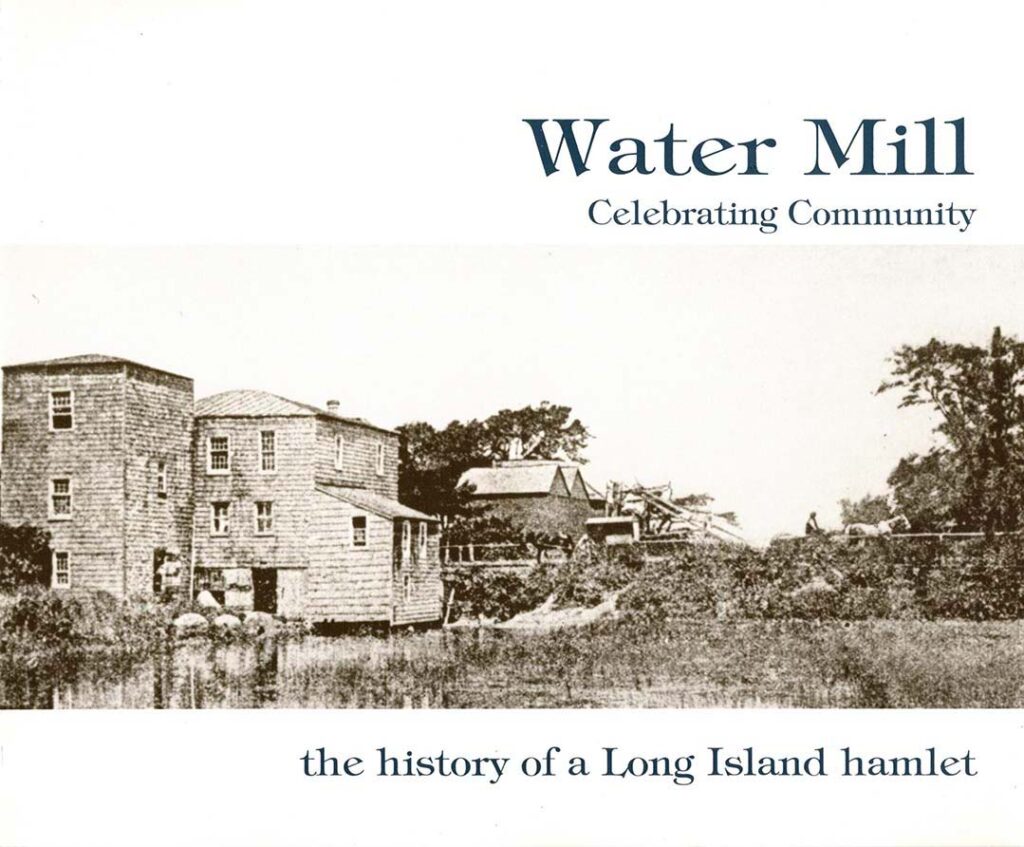 History | Historic Water Mill by Water Mill Museum